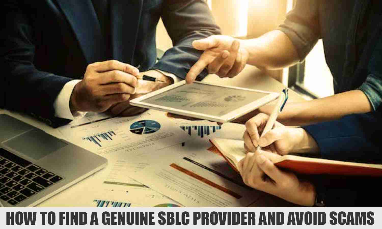 How to Find a Genuine SBLC provider & Avoid Scams