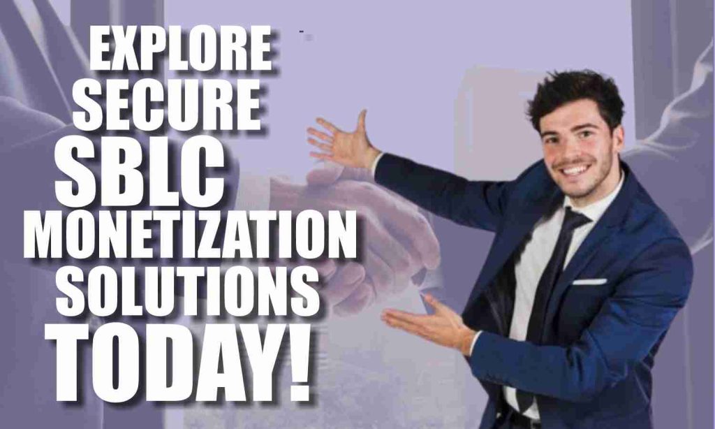 SBLC Monetization Guide: How to Convert SBLC into Cash