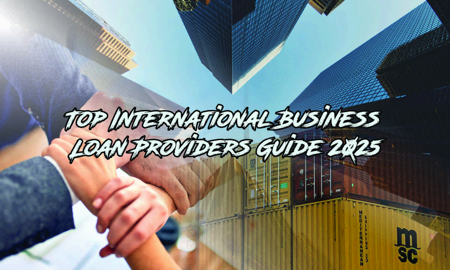 Top International Business Loan Providers Guide 2025